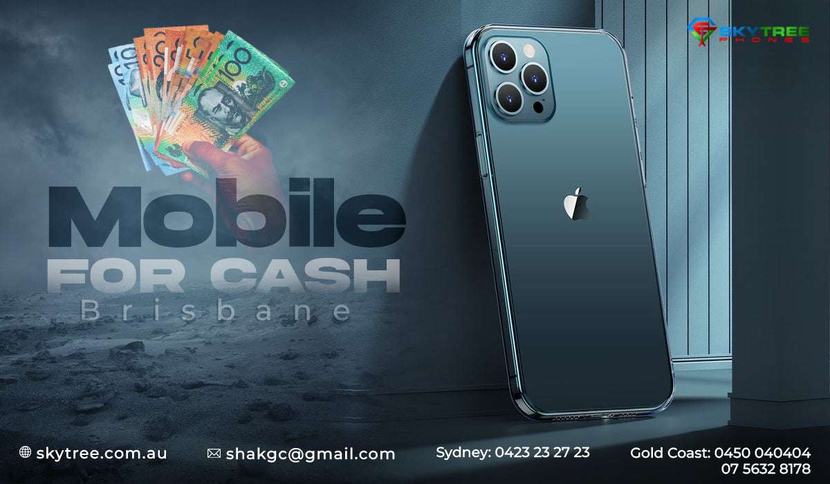 Mobile for Cash- Your Solution to Some Quick Cash – SkyTree Phones